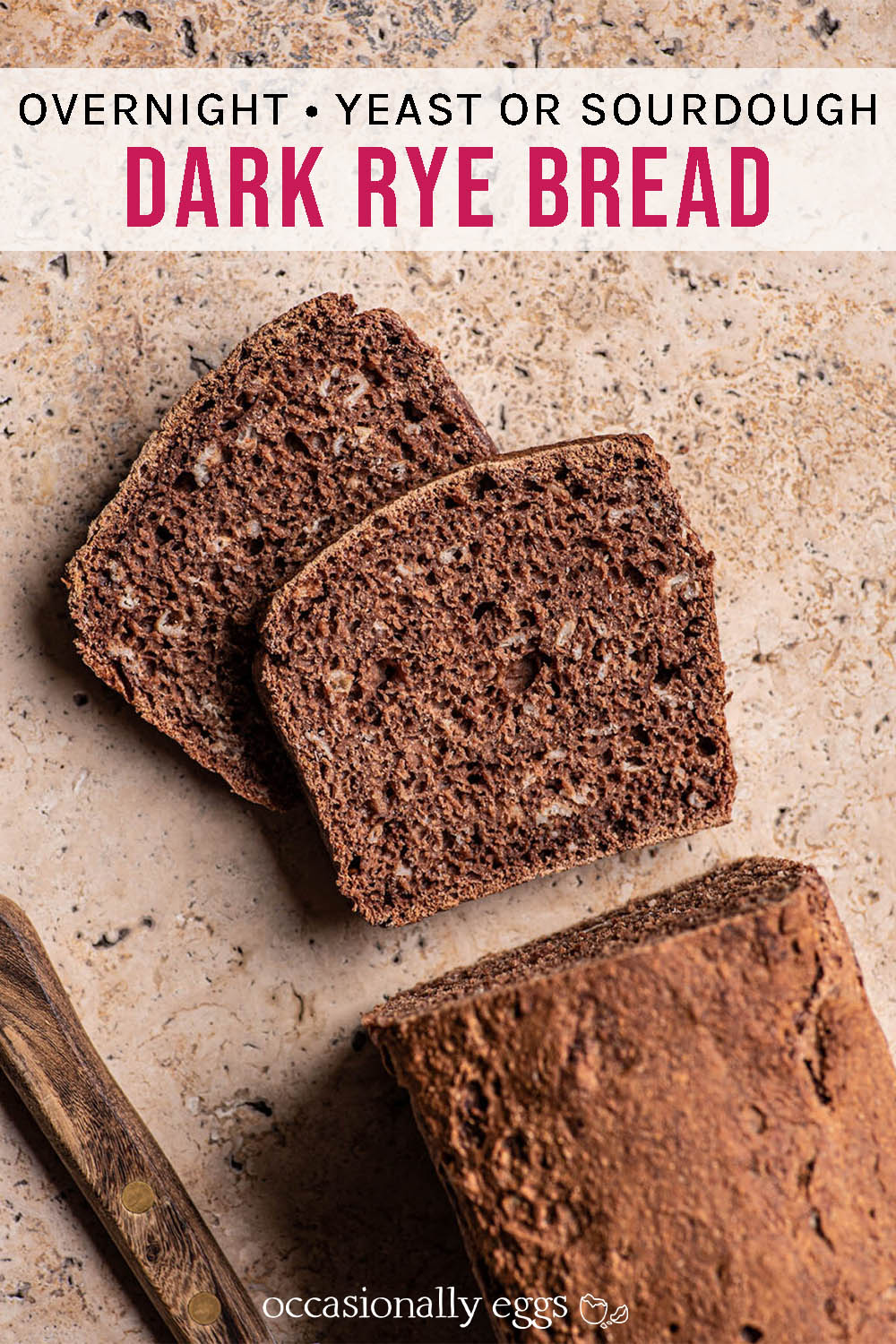 Easy Overnight Dark Rye Bread - Occasionally Eggs