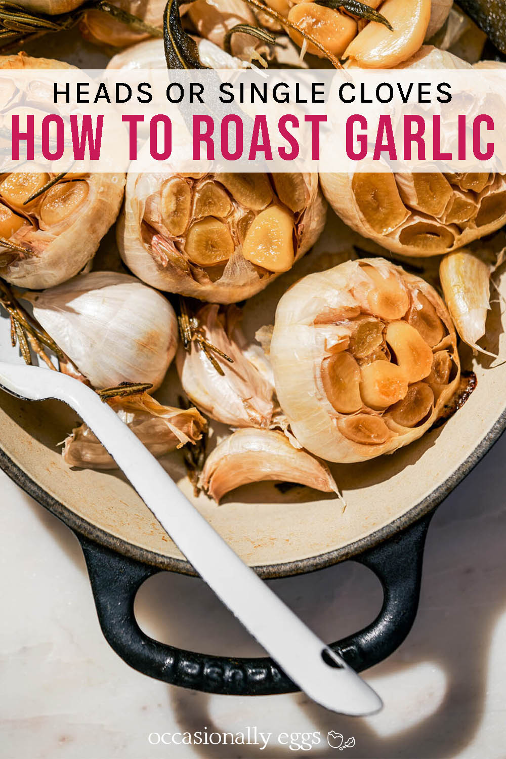 How to Roast Garlic - Occasionally Eggs